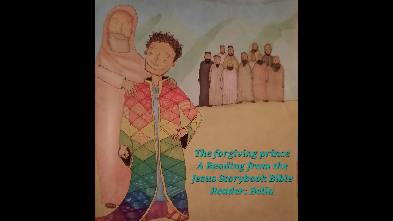 The Jesus Storybook Bible: "The forgiving prince" - YouTube