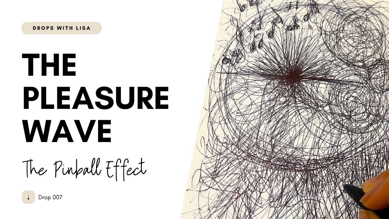 The Pleasure Wave... ft. Pinball Effect: A Message on Possibilities ...