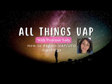 How to report a UAP (UFO) sighting: NUFORC, MUFON, and Enigma Labs ...