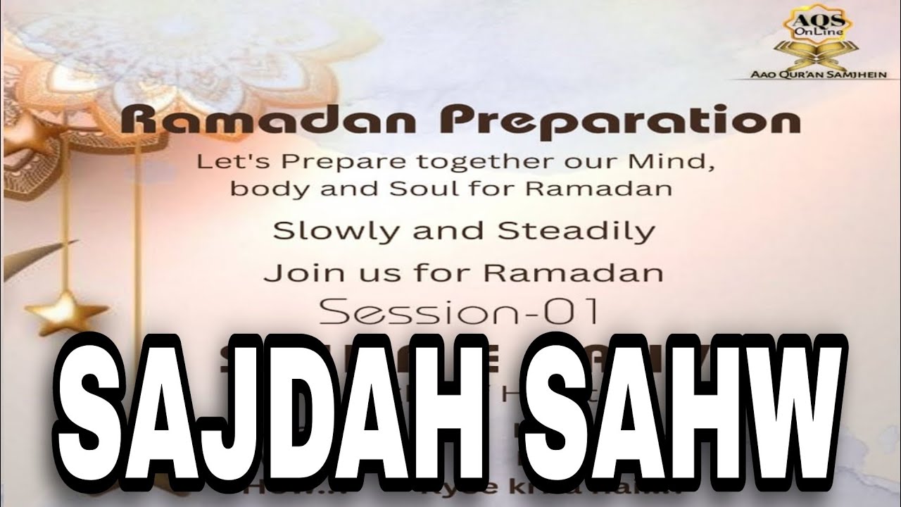 Ramadan2024 | S1# Sajdah Sahw by Uzma binte Ayesha Rafique - YouTube