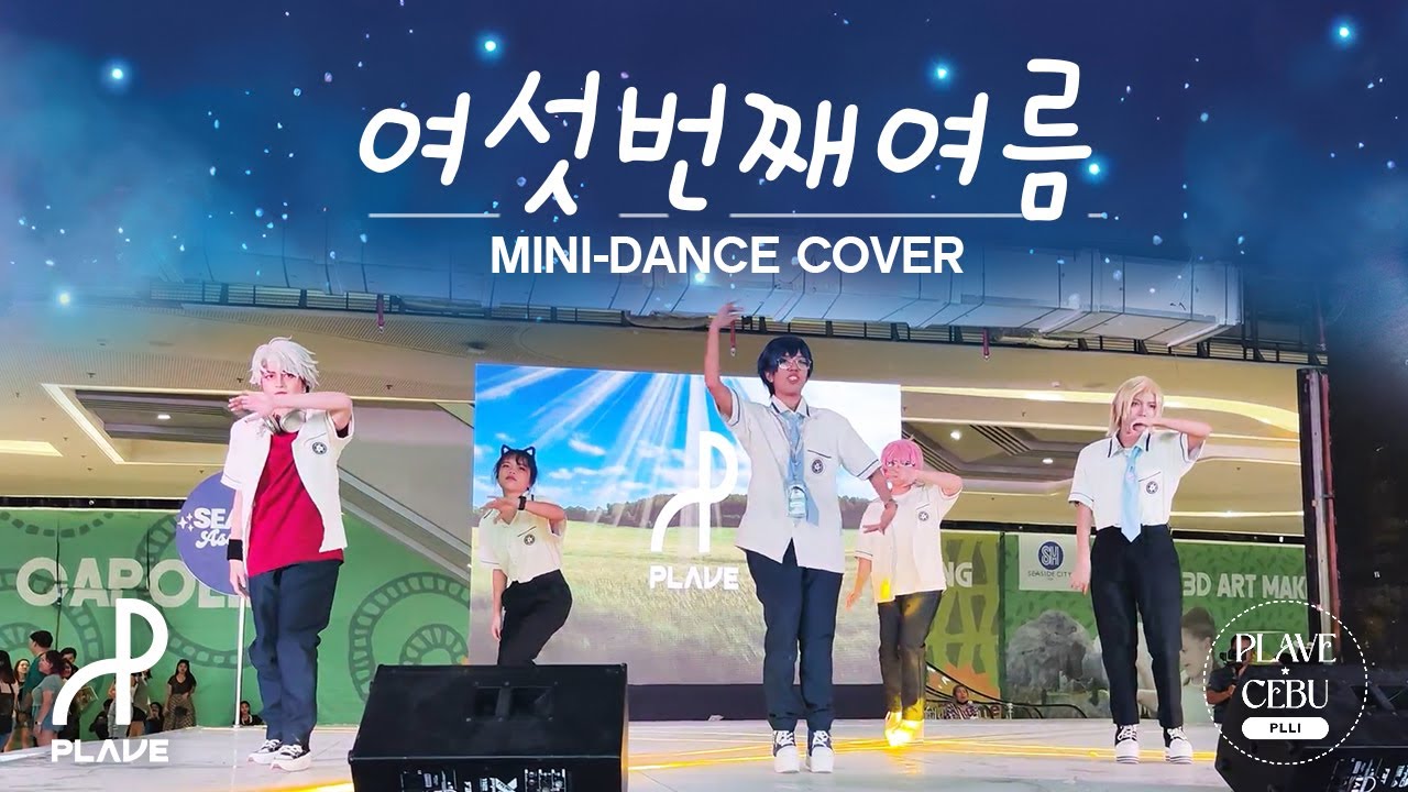 PLAVE 플레이브 'The 6th Summer' mini-dance cover at HALLYU IL Kpop Fandom ...