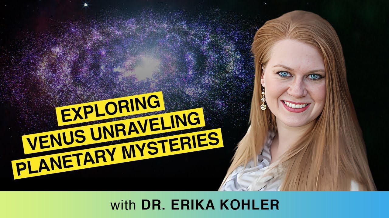 Exploring Venus: Unraveling Planetary Mysteries With Dr. Erika Kohler - YouTube