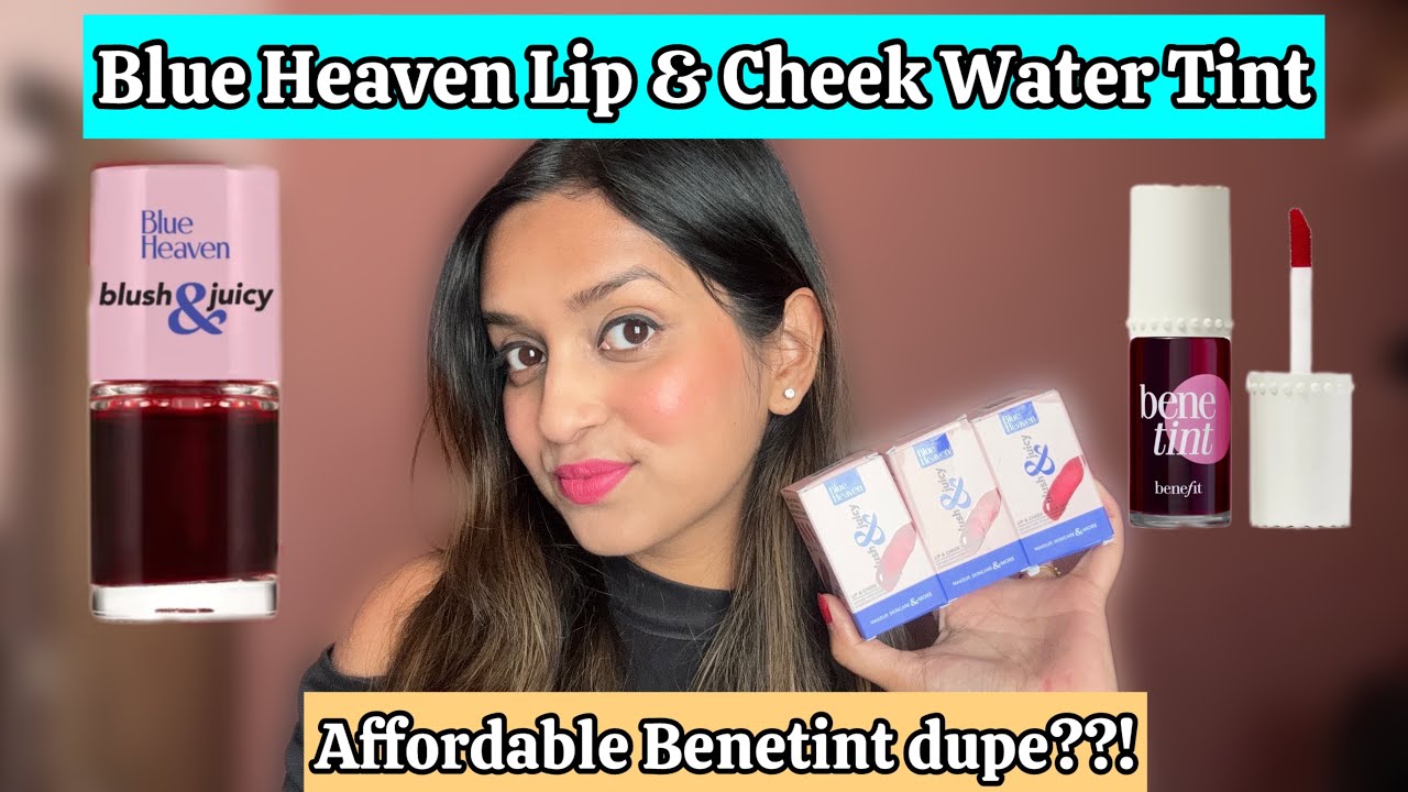 New Blue Heaven Lip & Cheek Water Tint Review | All Shades Swatched ...