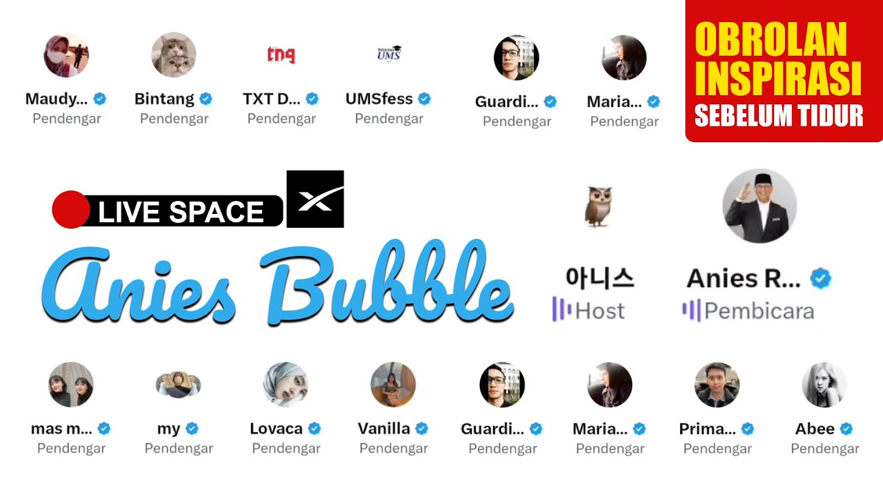 🔴 Live Anies Bubble Bareng Abah Inspirasi ️ Segala Cerita Kampanye ...