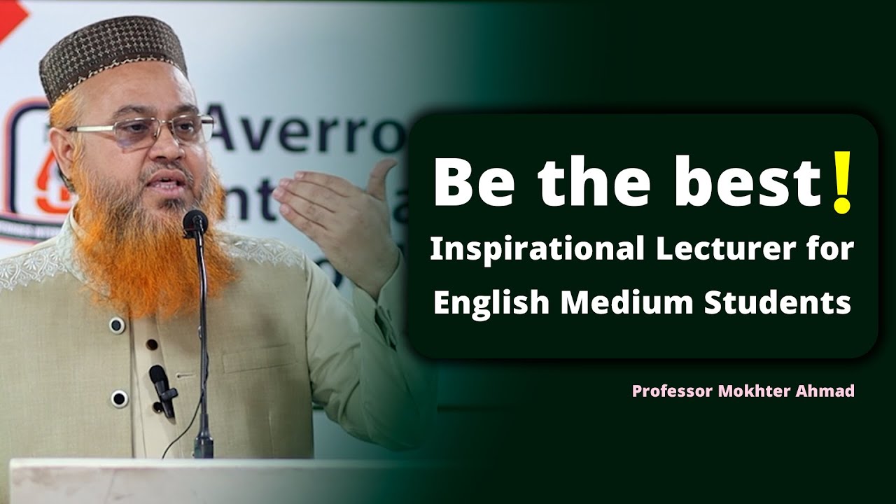 Be the best! Inspirational Lecture for English Medium Students ...