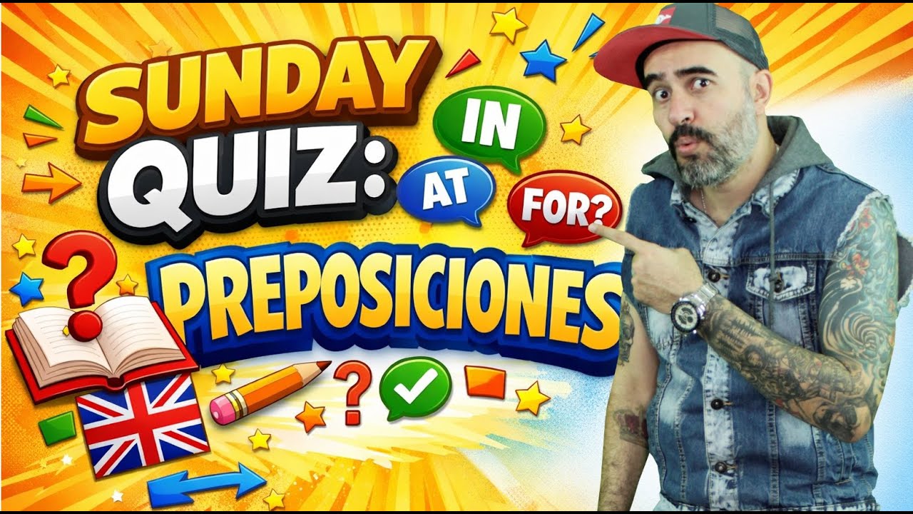 SUNDAY QUIZ: Preposiciones en inglés / ¿Cuántas peudes acertar? - YouTube