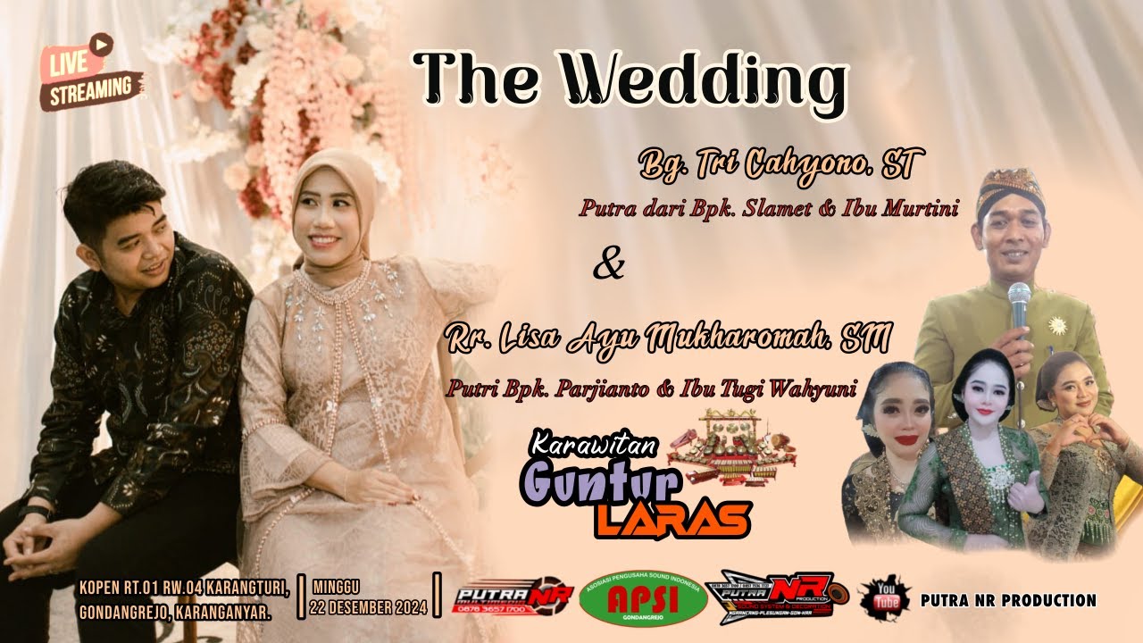 🔴📡Live Stream KARAWITAN GUNTUR LARAS | THE WEDDING Tri Cahyono & Lisa | PUTRA NR PRODUCTION ...