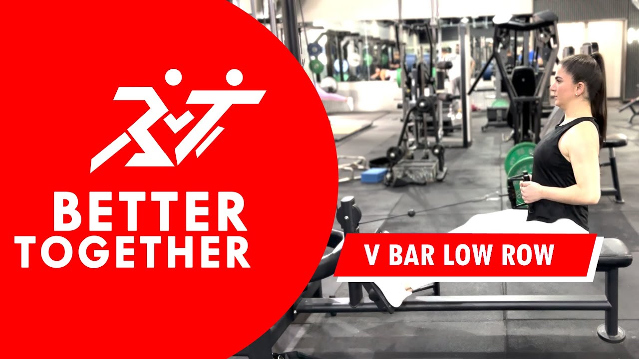 BETTER TOGETHER - V ROW LOW BAR EXERCISE - YouTube