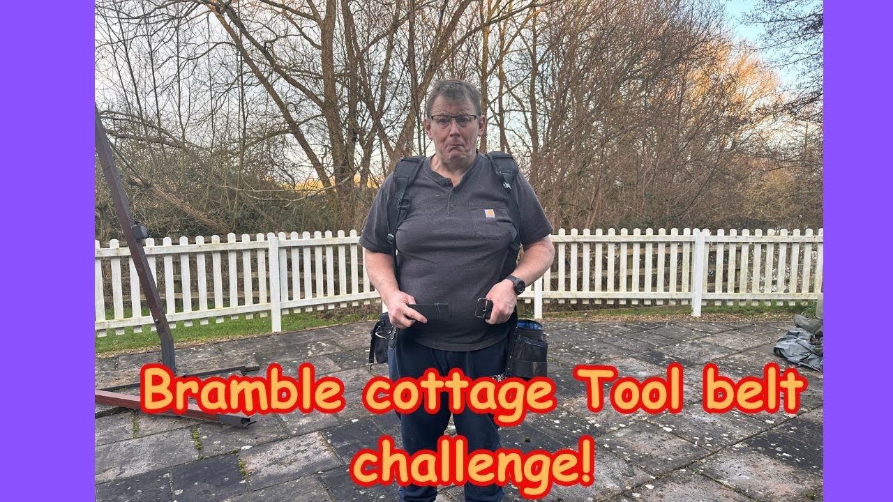 2025 Bramble Cottage Tool belt challenge! - YouTube