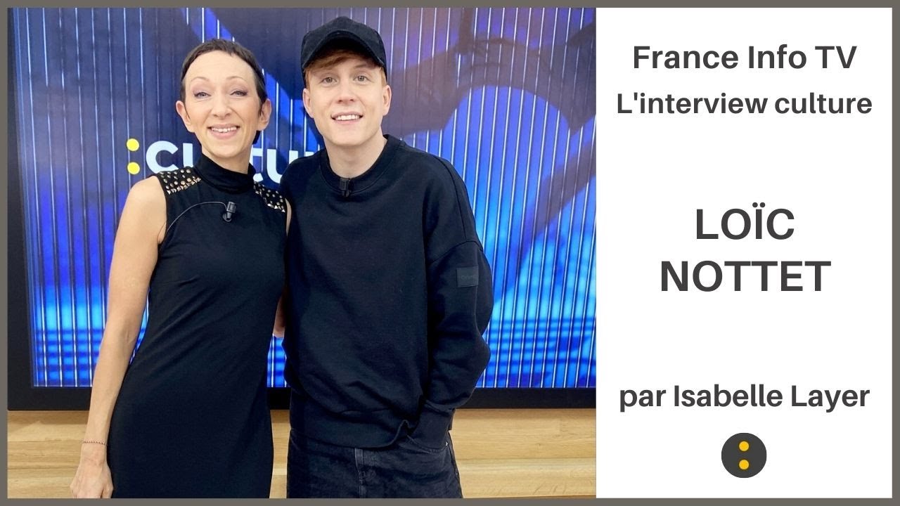 Le chanteur LOIC NOTTET par Isabelle Layer - France Info TV, L ...