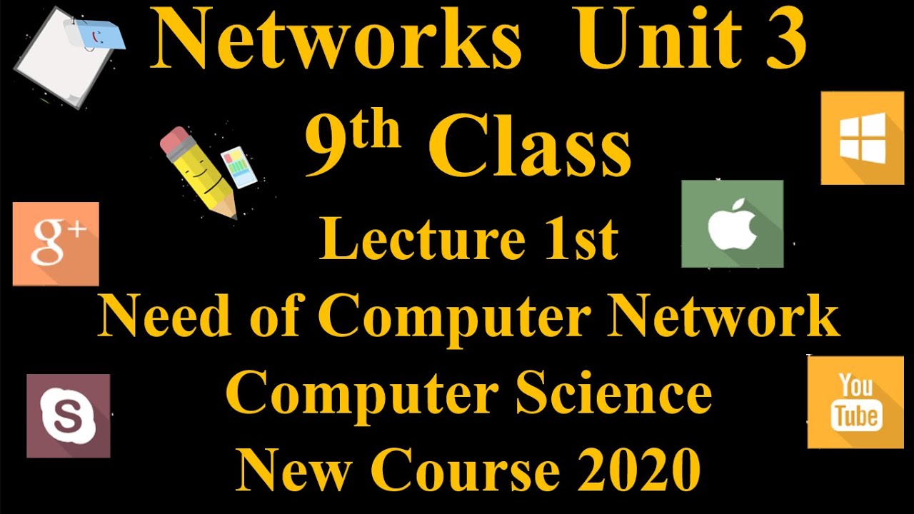 Need of Computers Networks|Unit 3|9th Class Computer Science|New Course ...