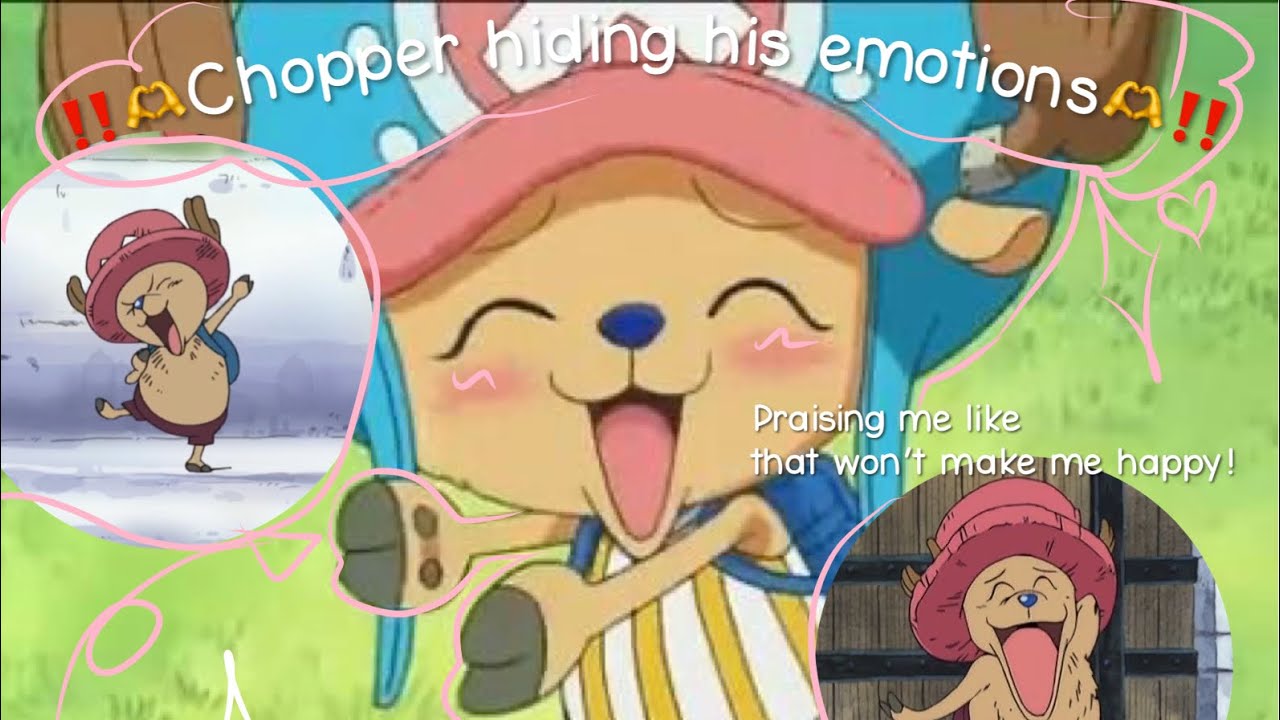 Chopper trying to hide his emotions [ONE PIECE] - YouTube