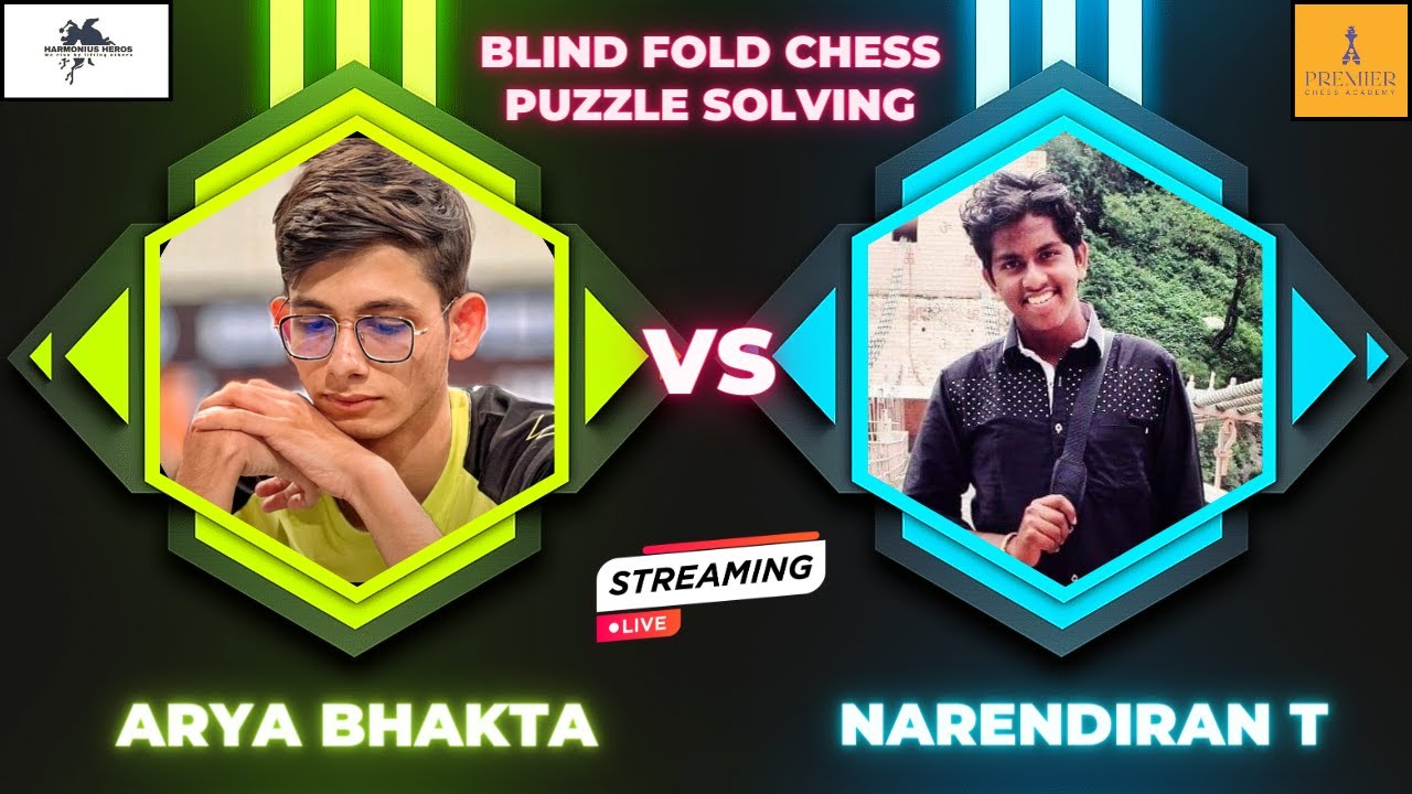 BLIND FOLD CHESS PUZZLE SOLVING | LIVE BATTLE | Ft. Arya & Narendiran ...