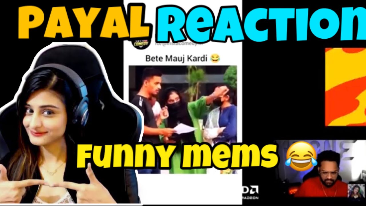 Payal reaction on Tbone funney meme review #s8ul - YouTube