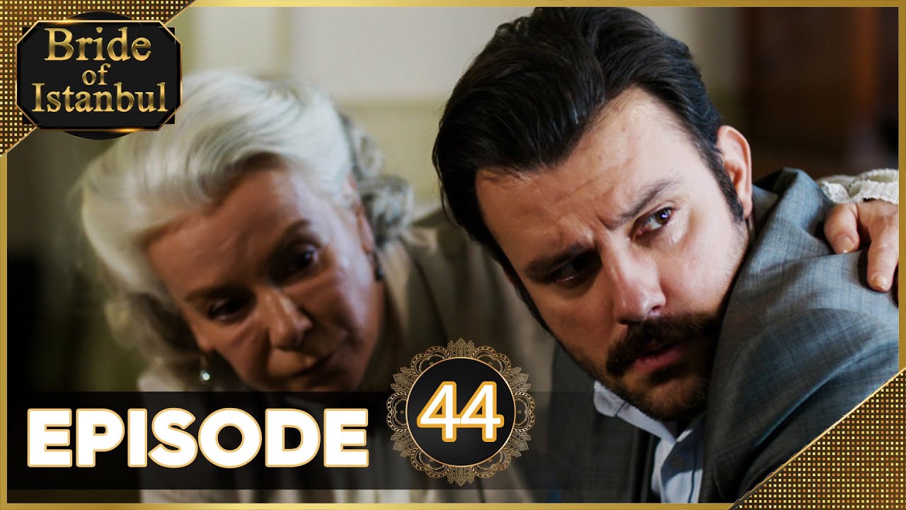 Bride of Istanbul - Episode 44 (Full Episode) | Istanbullu Gelin - YouTube