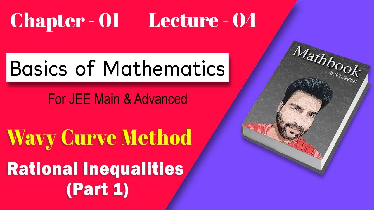Wavy Curve Method Class 11 Maths | Rational Inequalities Part 1 | IIT ...