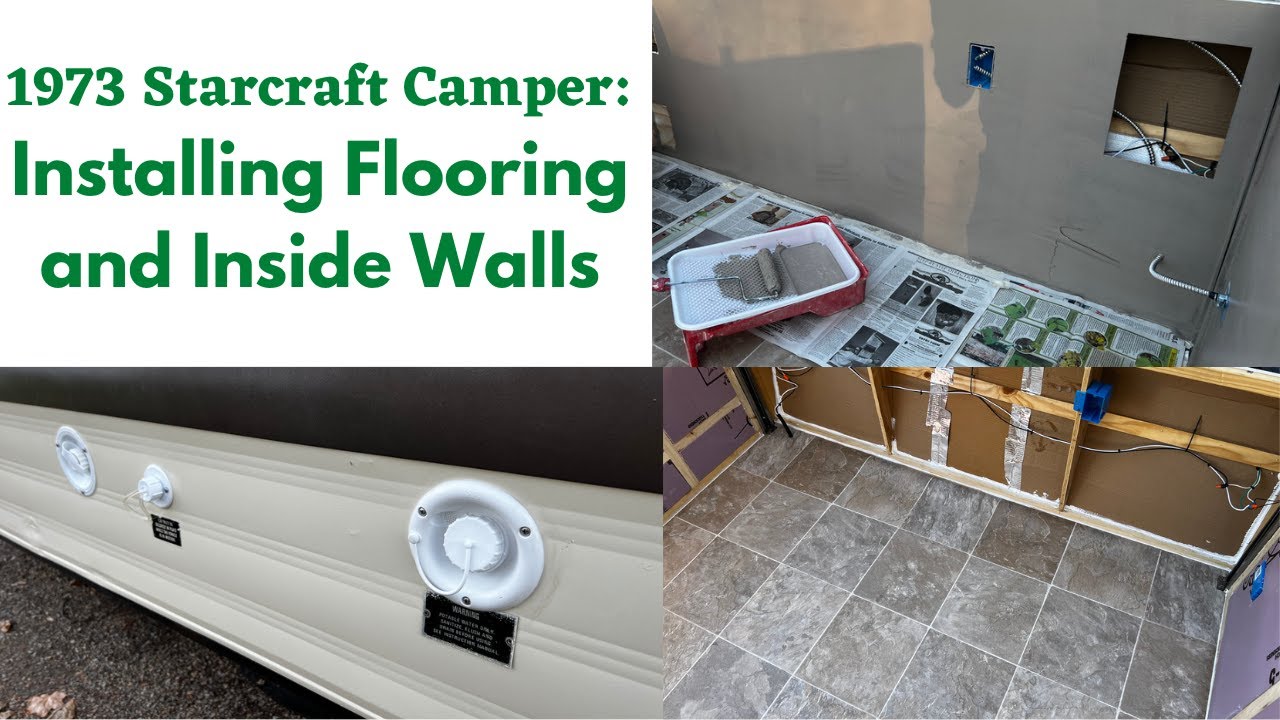 Pop Up Camper Rebuild Part 6: Installing Flooring and Inside Walls ...