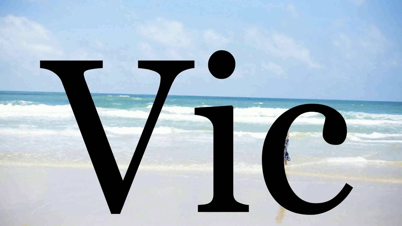 How To Pronounce Vic🌈🌈🌈🌈🌈🌈Pronunciation Of Vic - YouTube