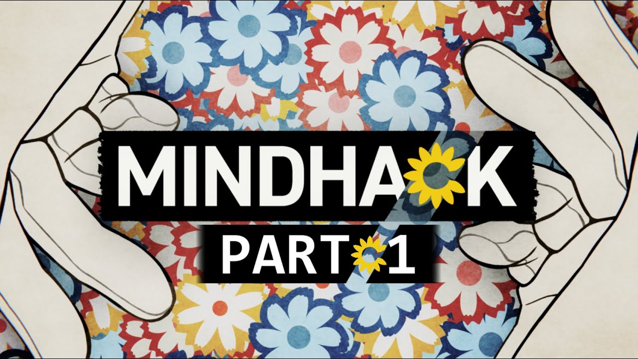 第一章：悪者と善に変える者【MINDHACK】.Part-1 - YouTube
