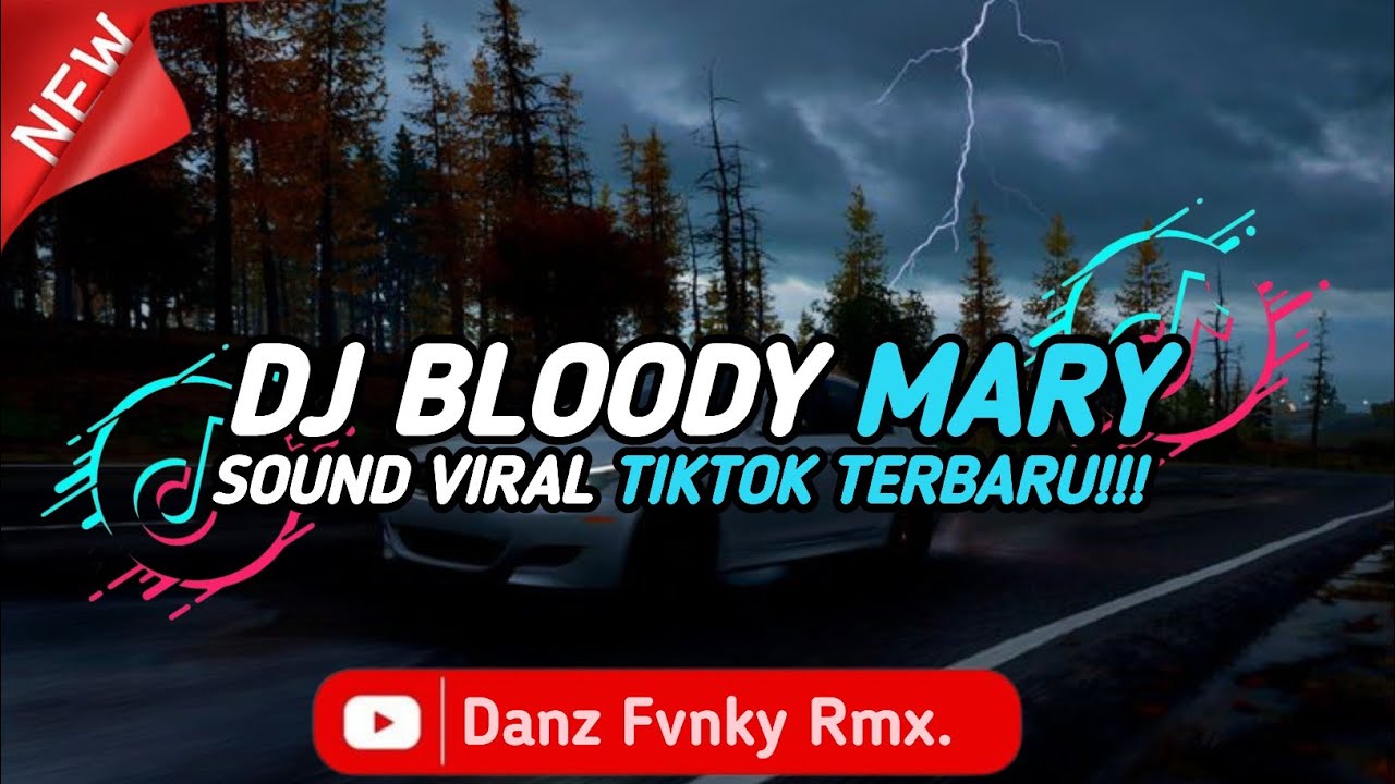 DJ BLOODY MARY FULL BASS REMIX || SOUND VIRAL TIKTOK TERBARU - YouTube