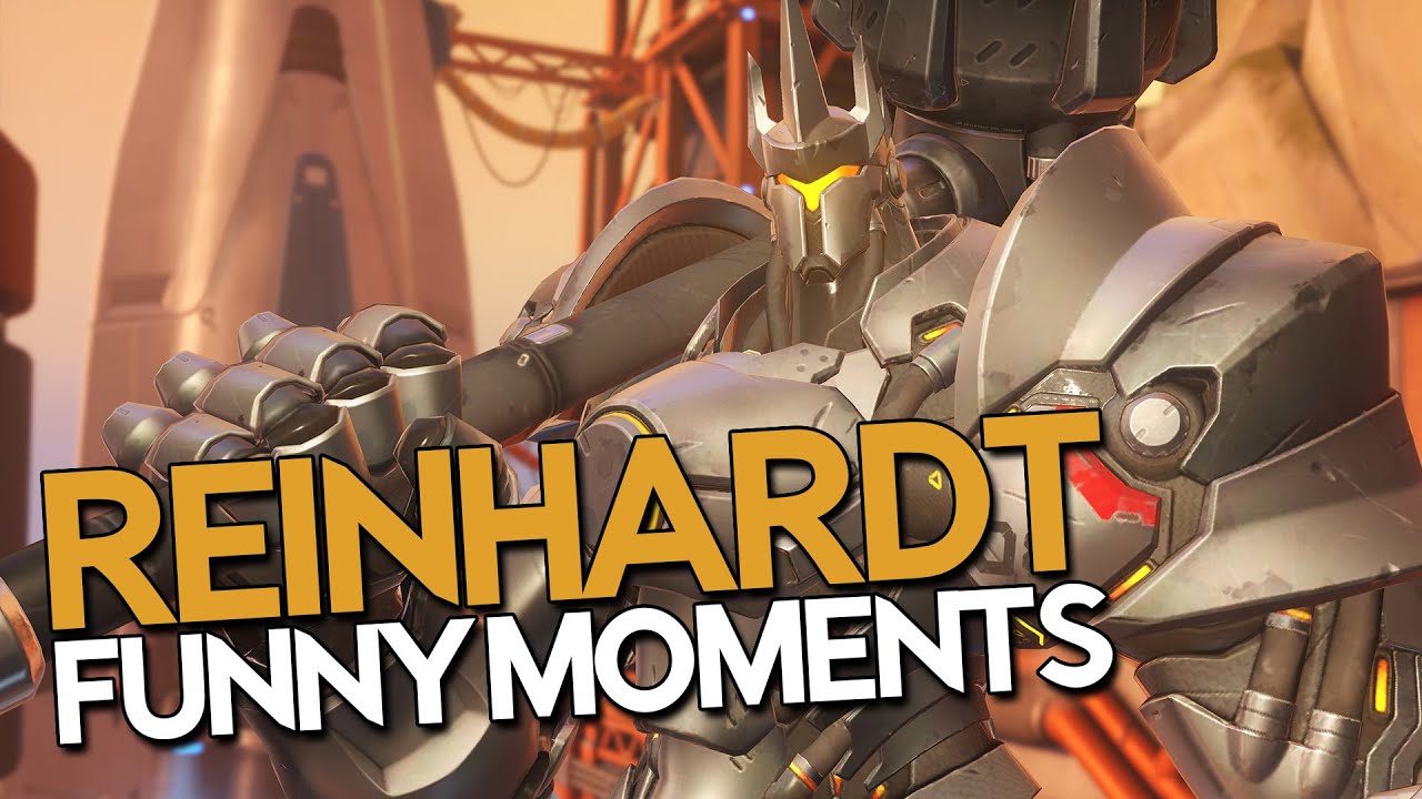 Overwatch - Reinhardt Funny Moments - 2/21 - YouTube