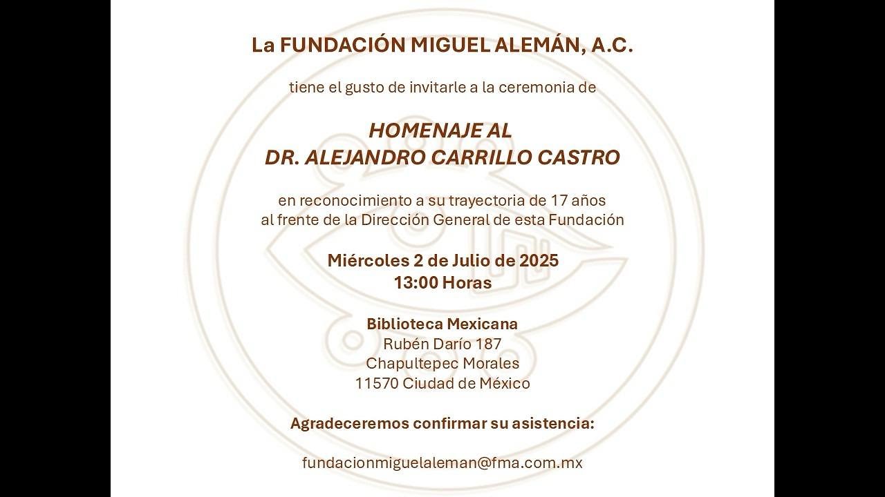 HOMENAJE AL DR. ALEJANDRO CARRILLO CASTRO EN RECONOCIMIENTO A SU ...
