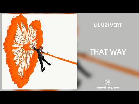 Lil Uzi Vert - That Way (432Hz)