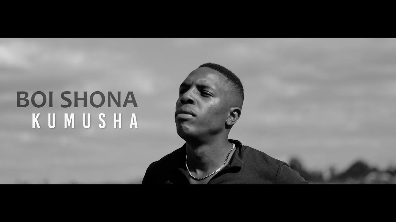 Boi Shona - Kumusha (Session) Music Video - YouTube Boi Shona - Kumusha (Session) Music Video - YouTube