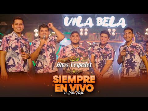 ORQUESTA HNOS CESPEDES JR  SIEMPRE EN VIVO VILA BELA VOL1 S1