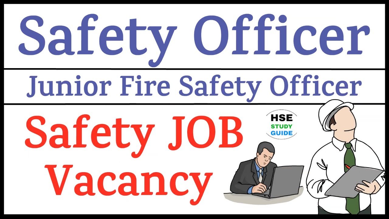 Safety Officer Job Vacancy || Safety Job Vacancy || Safety Jobs ...