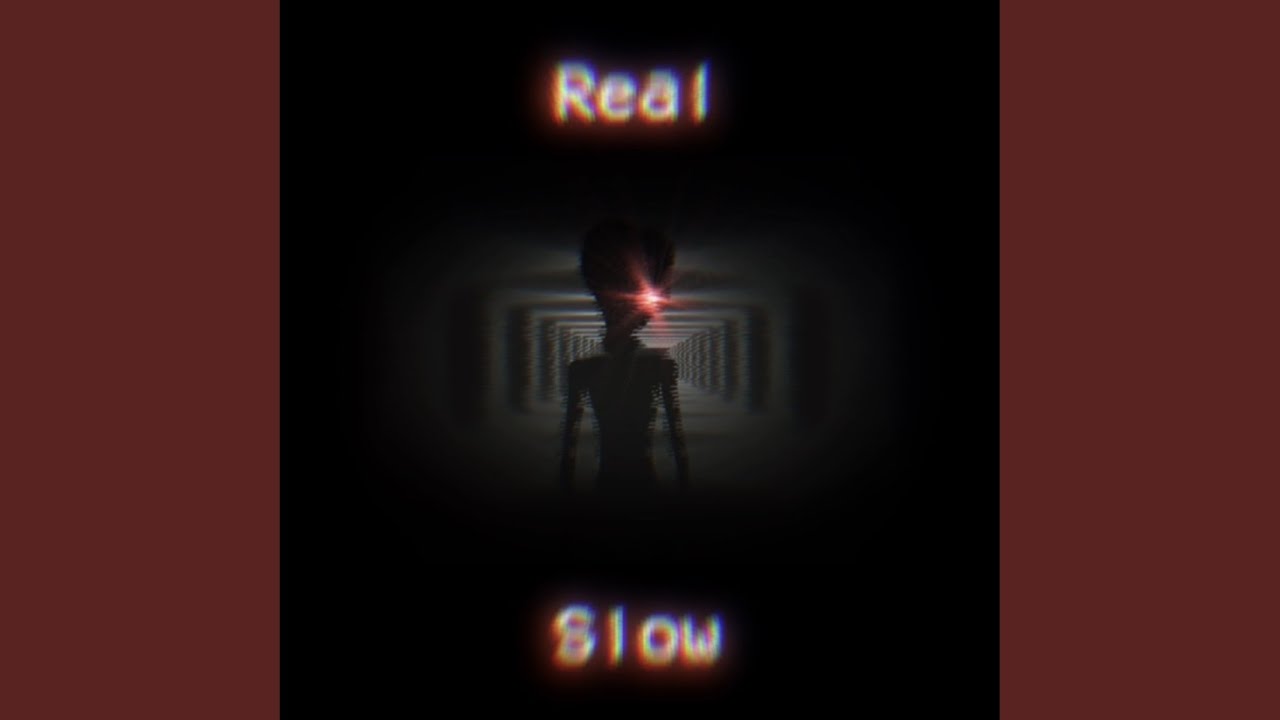 Real Slow - YouTube