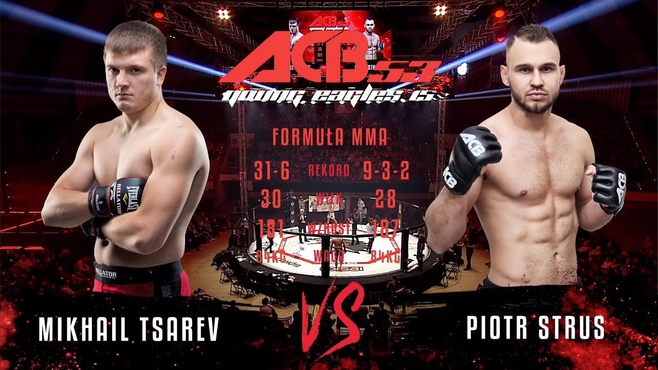 Михаил Царев vs. Петр Штрус | Michail Tsarev vs. Piotr Strus | ACB 53 ...