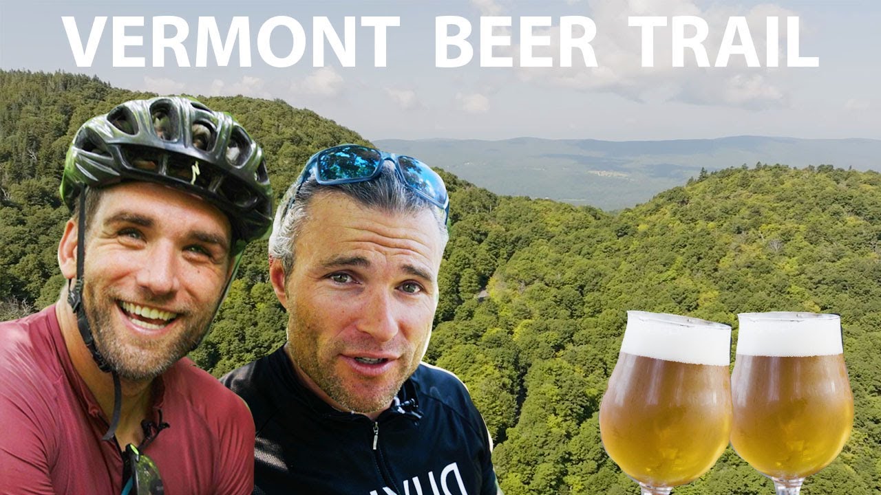 Can They Bike 160 Miles On Vermont's Beer Trail In 2 Day? | Outside TV ...