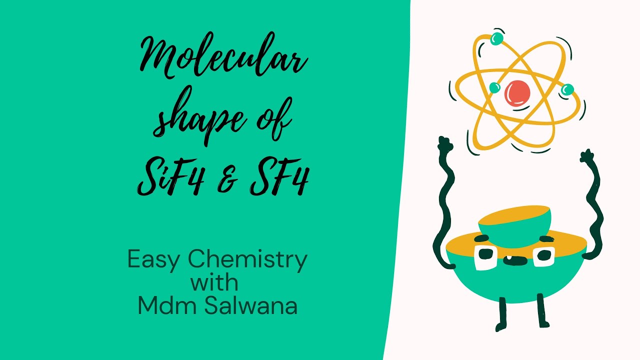 Determining the molecular shape of SiF4 & SF4 - YouTube