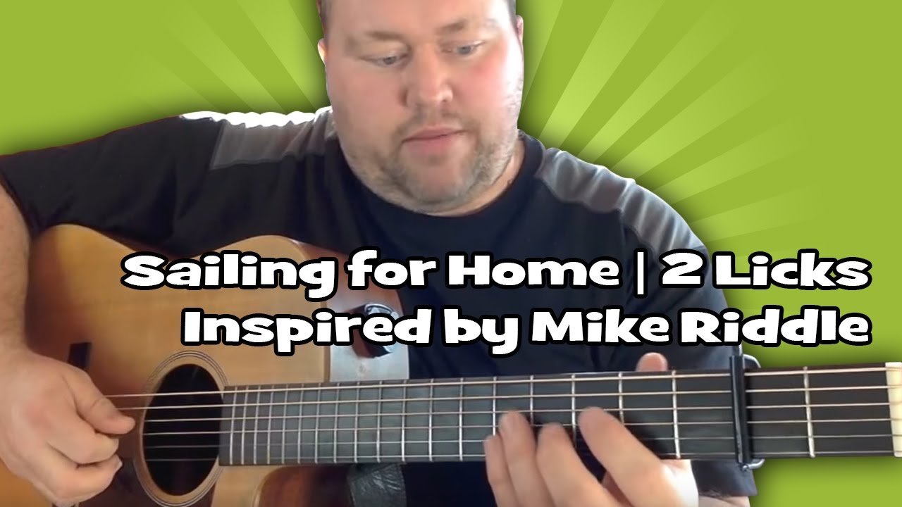 Sailing for Home | 2 Licks Inspired by Mike Riddle - YouTube
