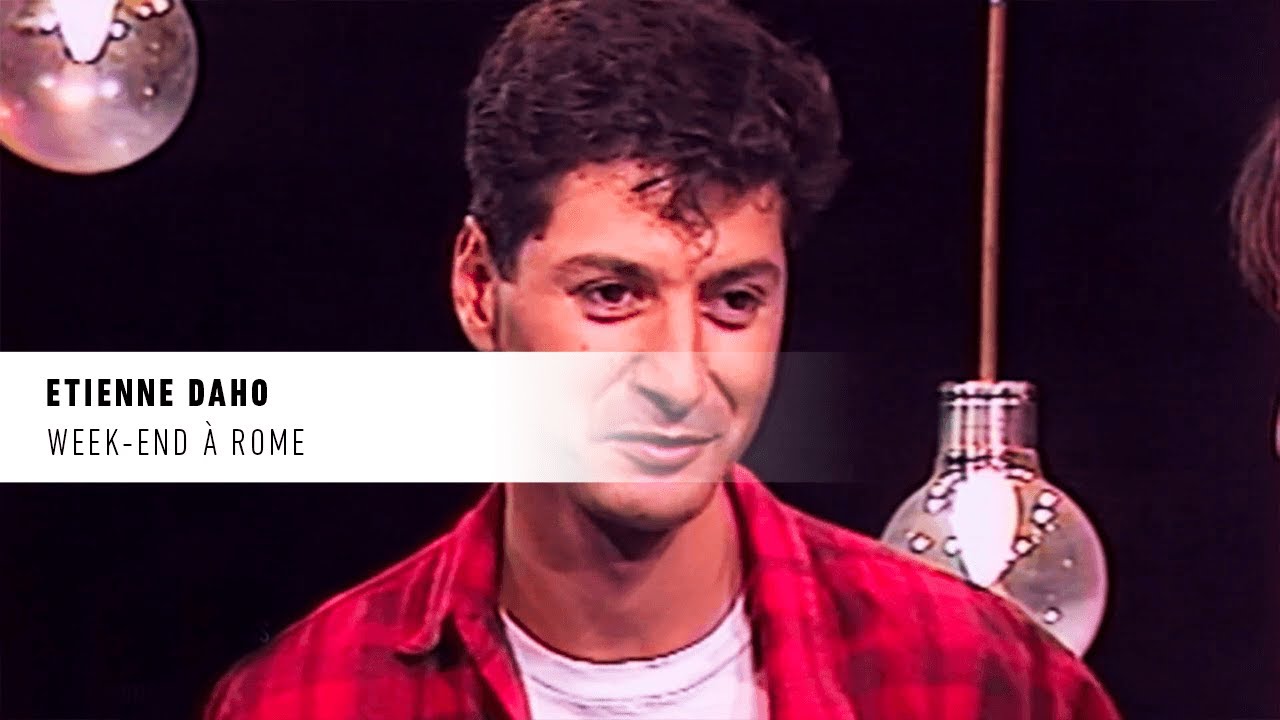 Etienne Daho " week-end à Rome "— La vie secrète des chansons — André ...