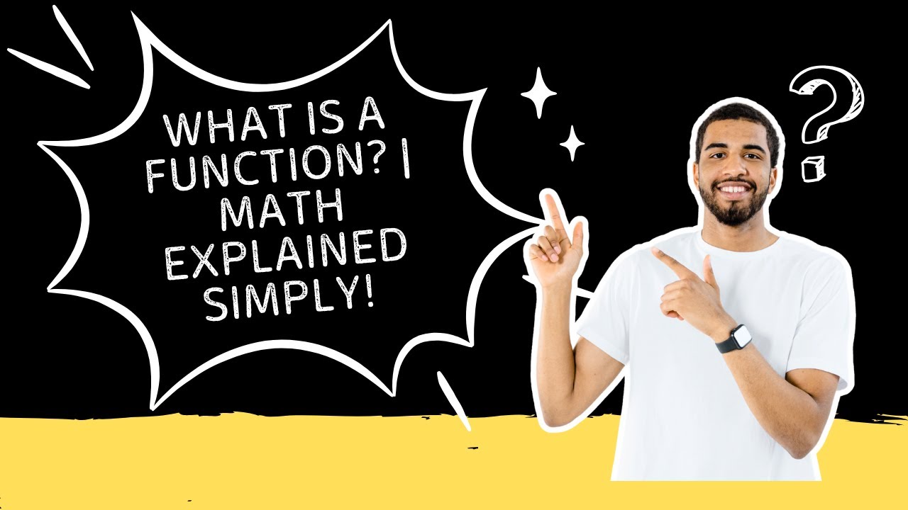 What Is a Function? | Math Explained Simply! - YouTube