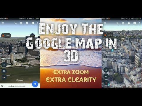 Enjoy The Google Map in 3D with extra Zoom Power & Clearity from GOOGLE ...