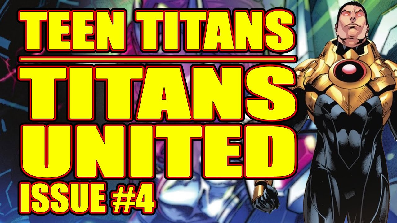 Titans United: Teen Titans under INVASION!! (issue 4, 2021-) - YouTube