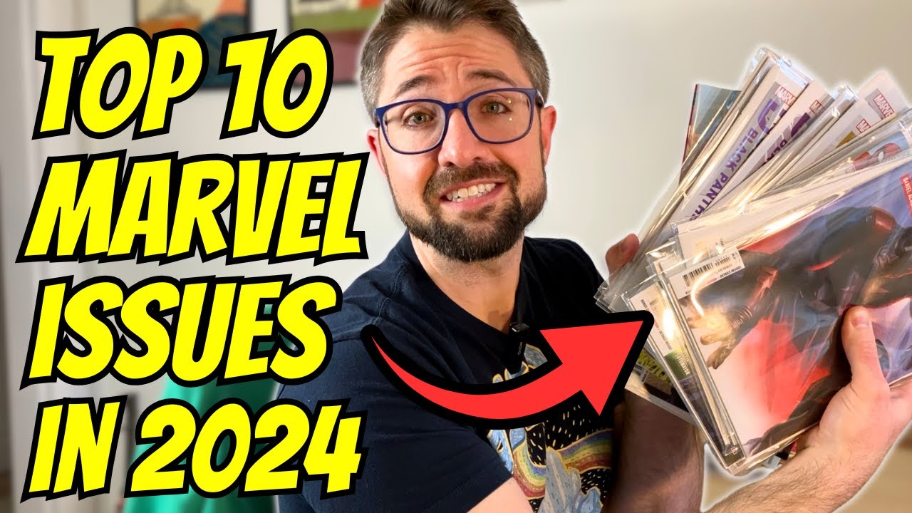 My TOP 10 Marvel Comic Issues Of 2024 - YouTube