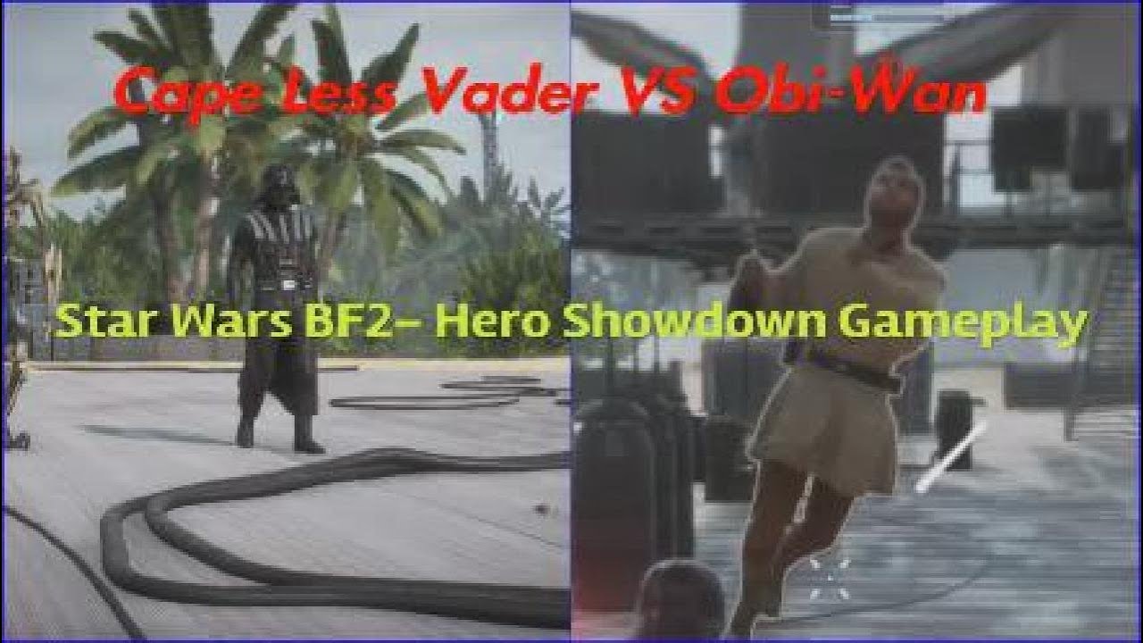 Capeless Darth Vader VS Obi-Wan | Star Wars BF2- Hero Showdown Gameplay ...
