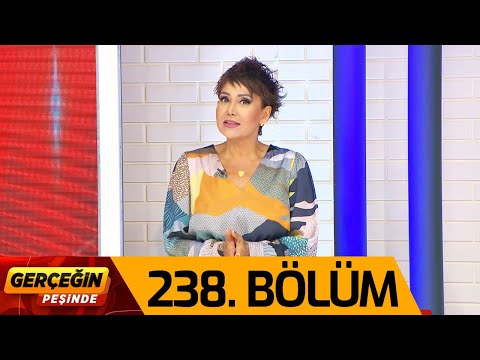 Gerçeğin Peşinde 238. Bölüm