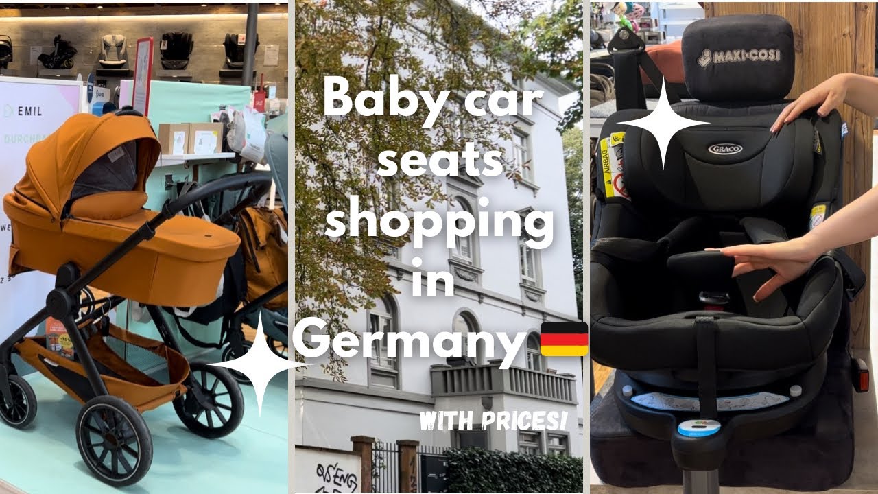 The best baby car seats shopping vlog in Germany 🇩🇪 Buy quality and use ...