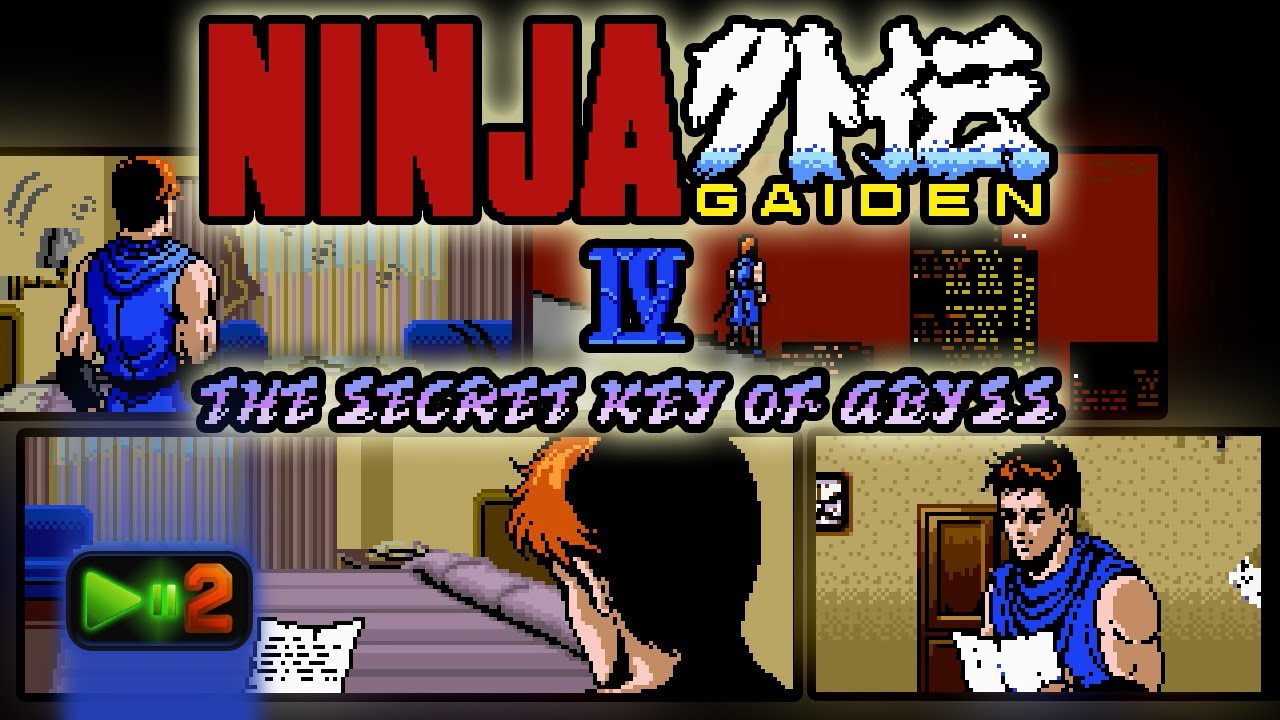 Ninja Gaiden IV: The Secret Key of Abyss (альтернативный ролик TNU4 ...