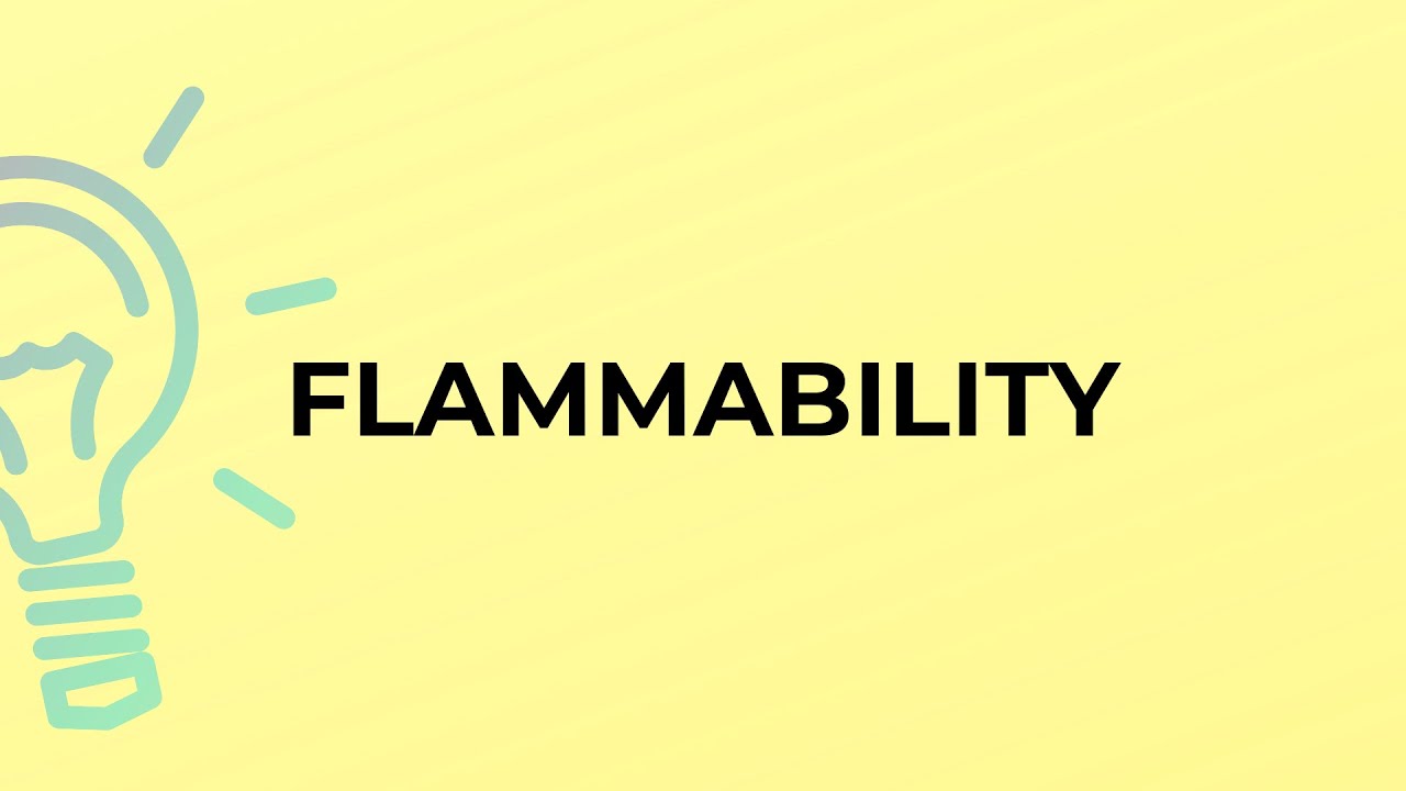 What is the meaning of the word FLAMMABILITY? - YouTube