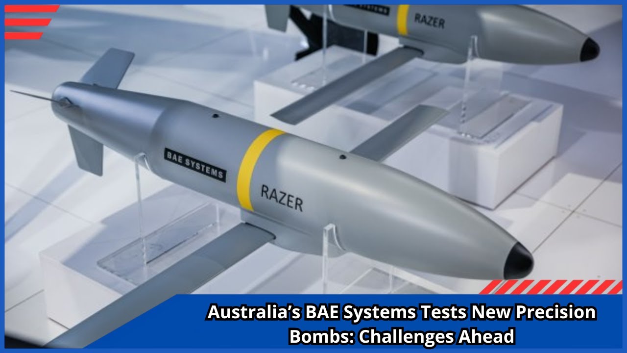 Australia’s BAE Systems Tests New Precision Bombs Challenges Ahead ...