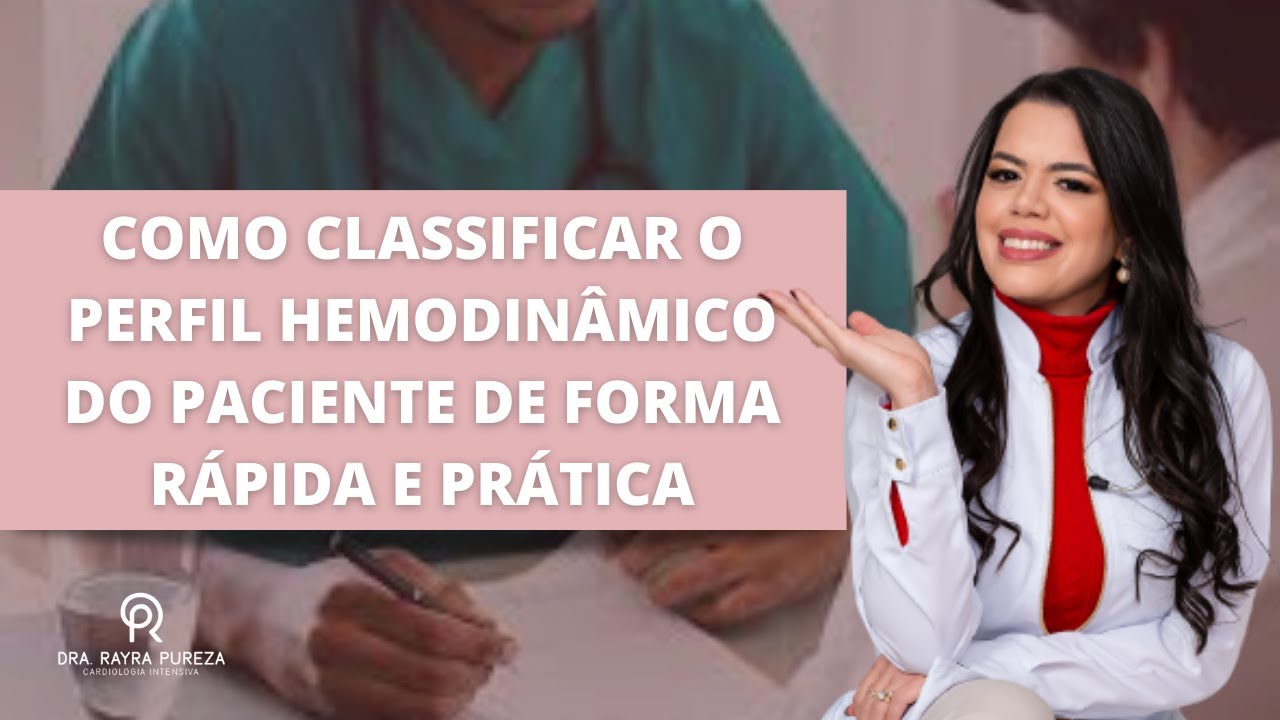 Como classificar o perfil hemodinâmico do paciente de forma rápida e ...