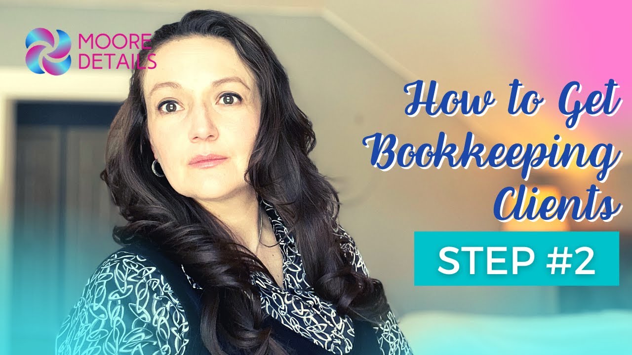 Step #2 - Building Relationships with Clients | HOW TO GET BOOKKEEPING ...