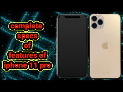 Complete specs ( specifications ) of features of IPHONE 11 PRO |. with ...