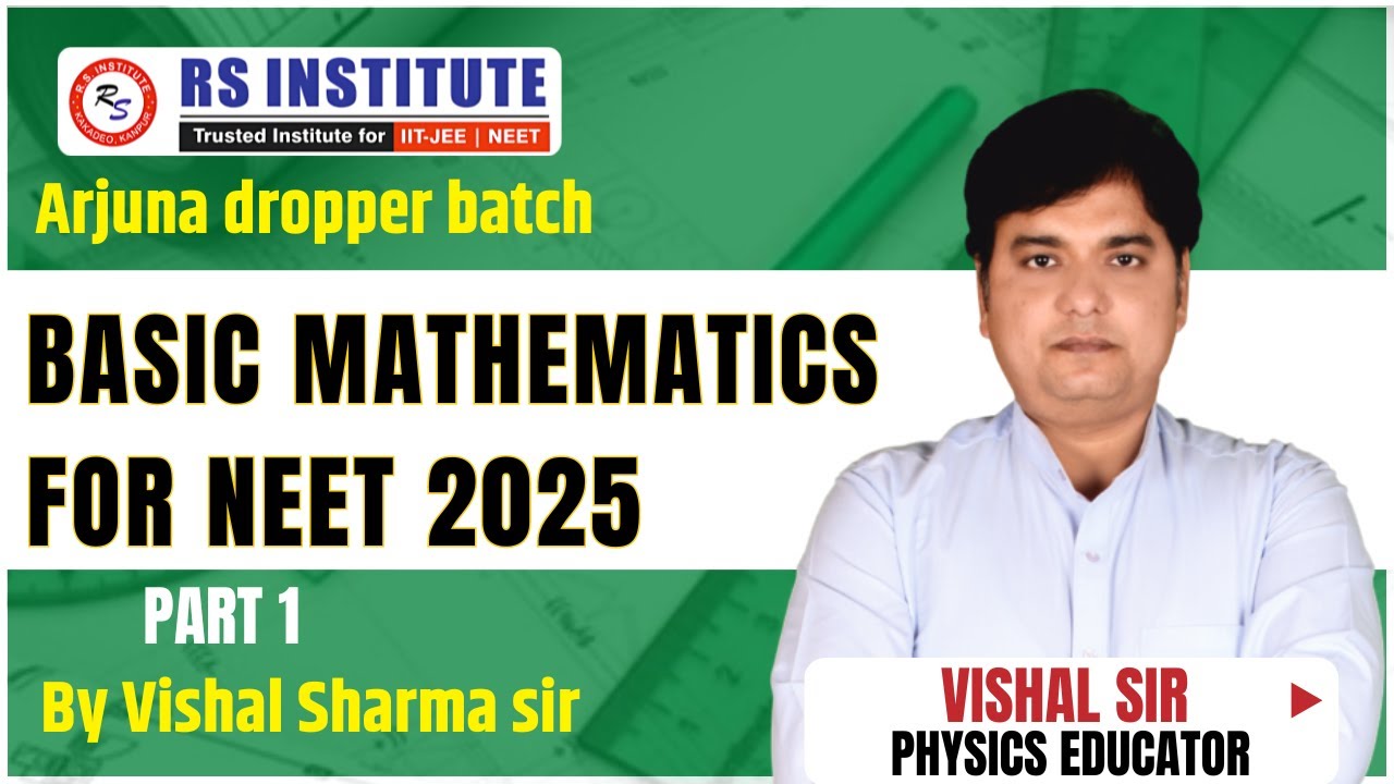 BASIC MATHEMATICS FOR NEET 2025 PART 1| ARJUNA | BY VISHAL SIR | BEST ...